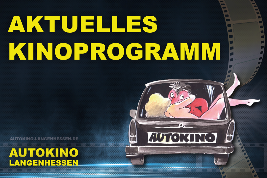 Autokino Langenhessen Programm